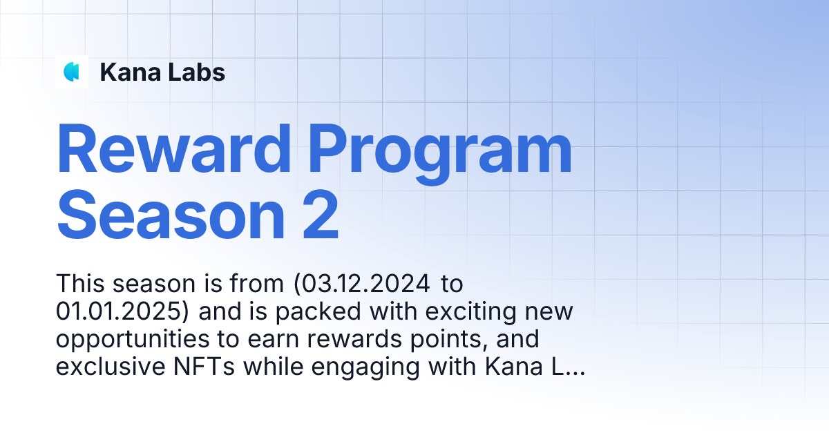 Reward Program Season 2 | Kana Labs