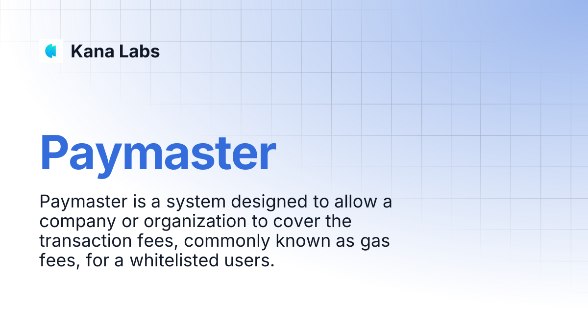 Paymaster | Kana Labs