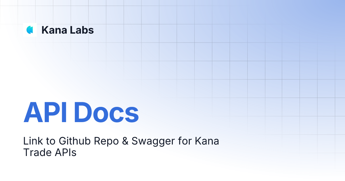 API Docs | Kana Labs
