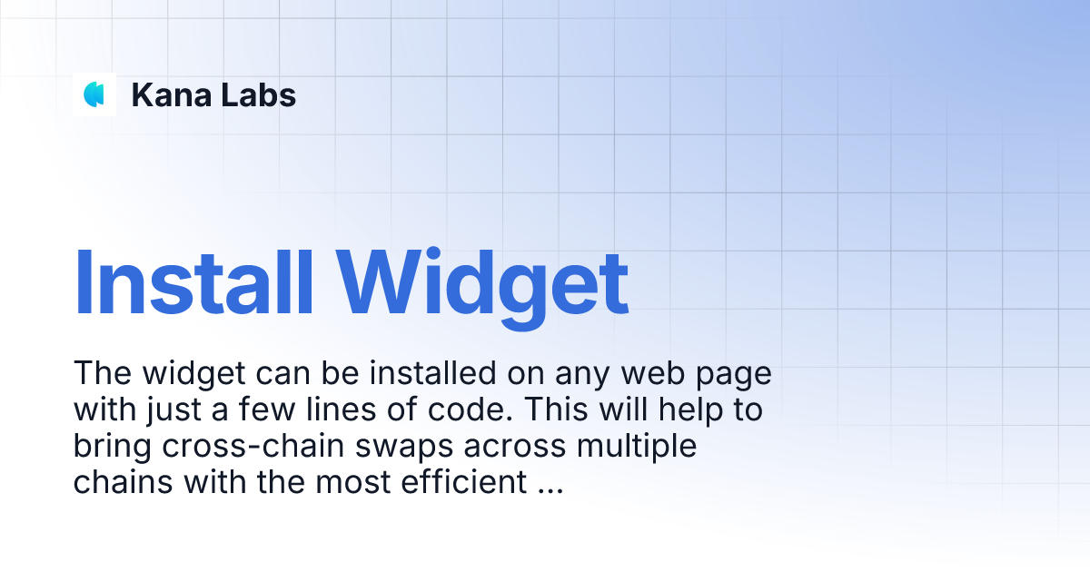 Install Widget | Kana Labs